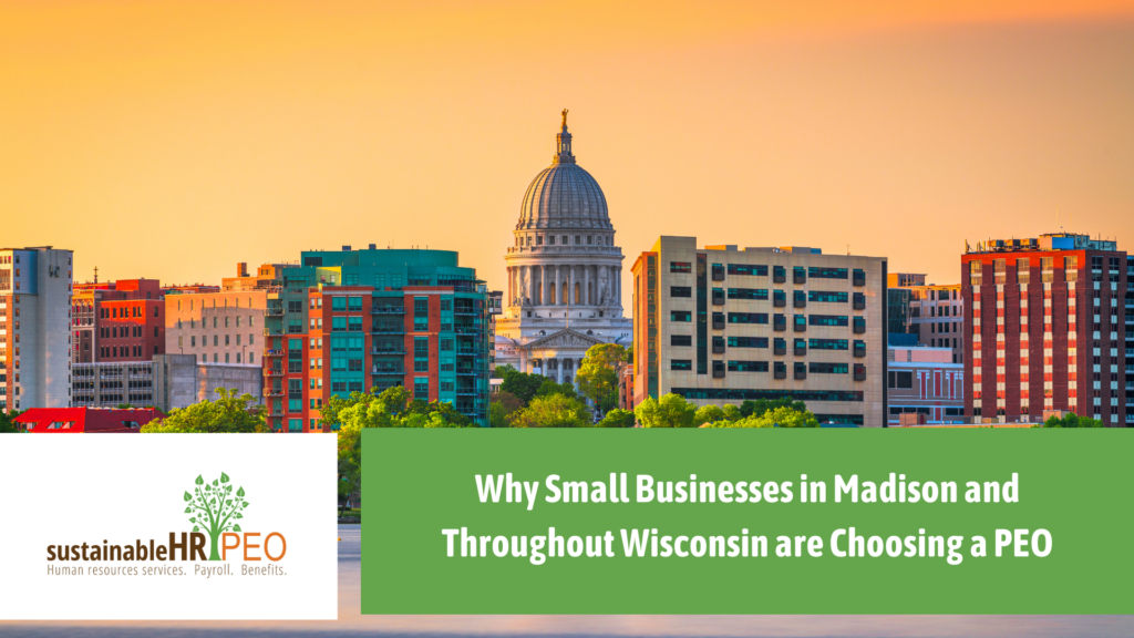 Small Businesses in Madison WI are Choosing a PEO